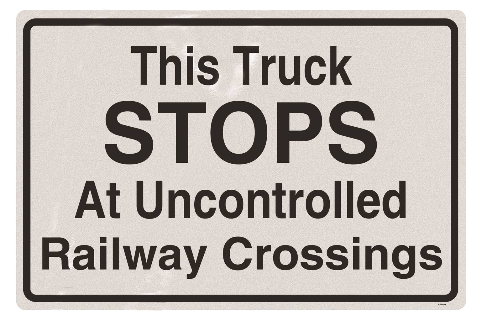 Accuform This Truck Stops At Uncontrolled Railway Crossings Sign ...